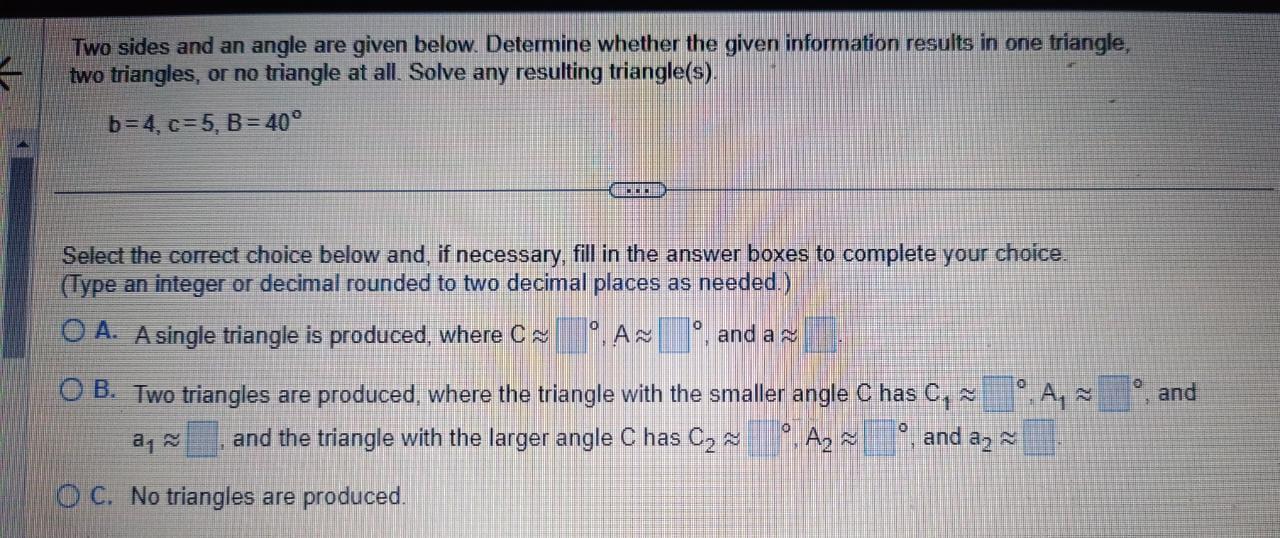 Solved Two sides and an angle are given below. Determine | Chegg.com