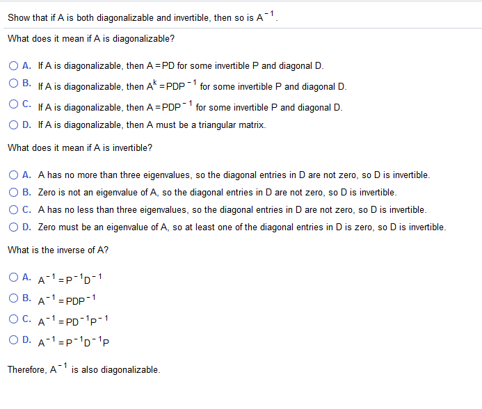 Solved Show that if A is both diagonalizable and invertible, | Chegg.com