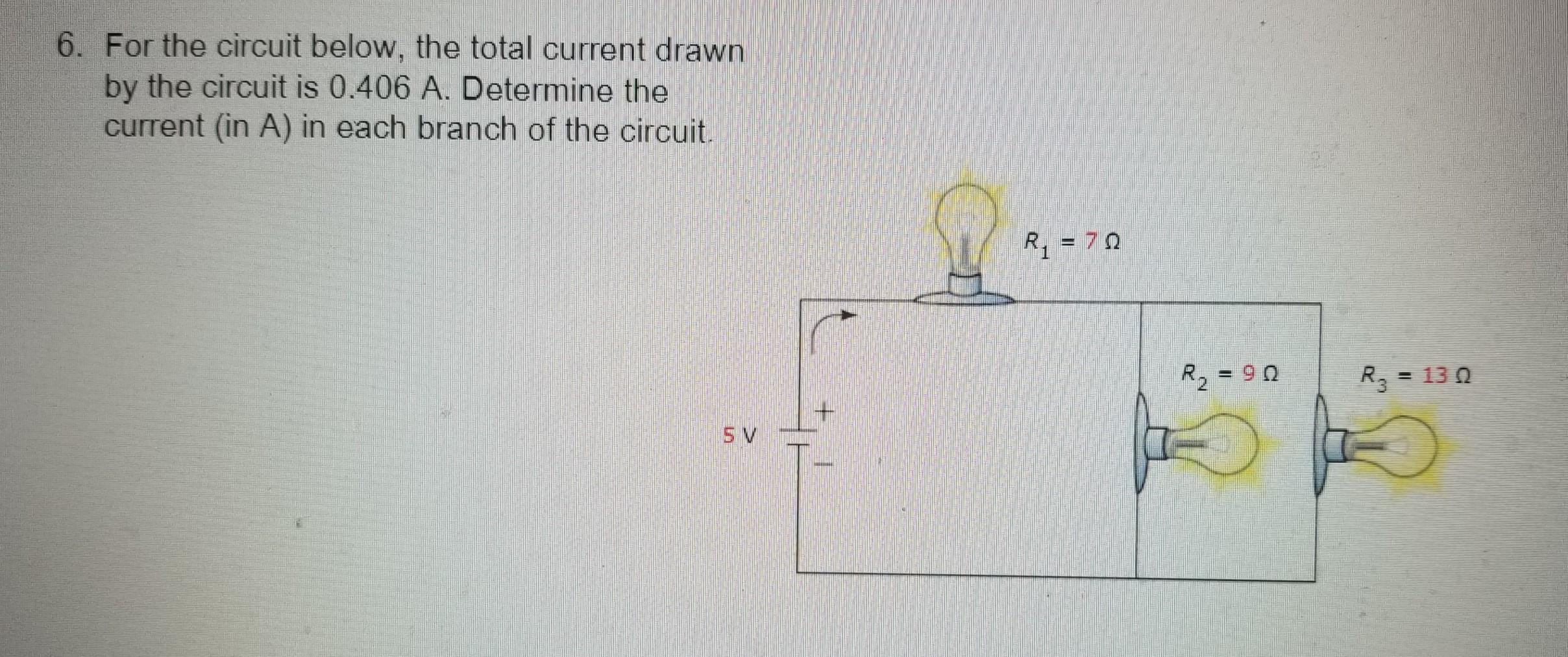 Solved 6. For the circuit below, the total current drawn by | Chegg.com