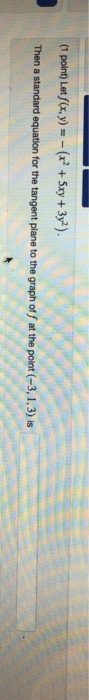 Solved C1 point) Letf(x,y)--(x2 + 5xy + 3y2). Then a | Chegg.com