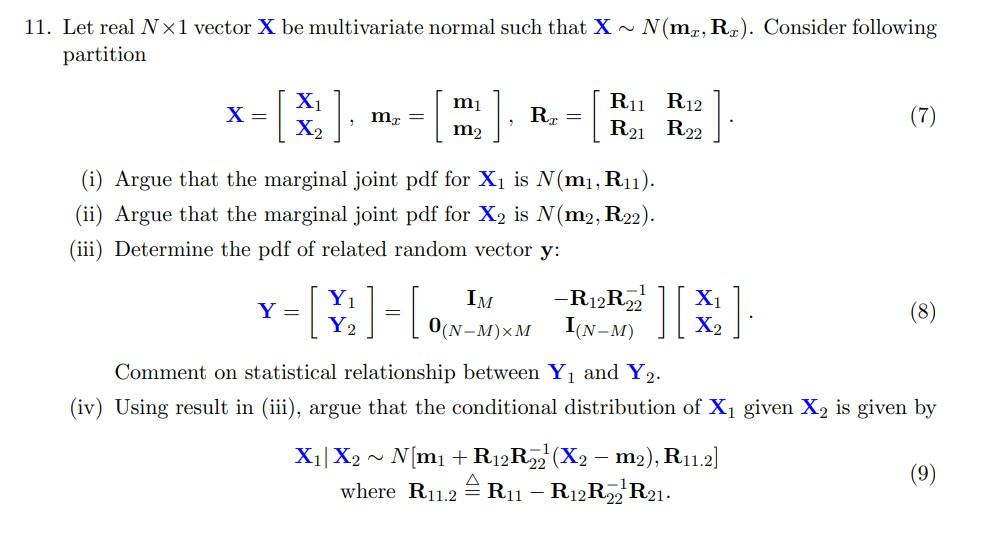 11. Let real N×1 vector X be multivariate normal such | Chegg.com