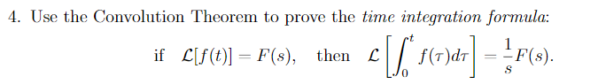 Solved 4. Use the Convolution Theorem to prove the time | Chegg.com