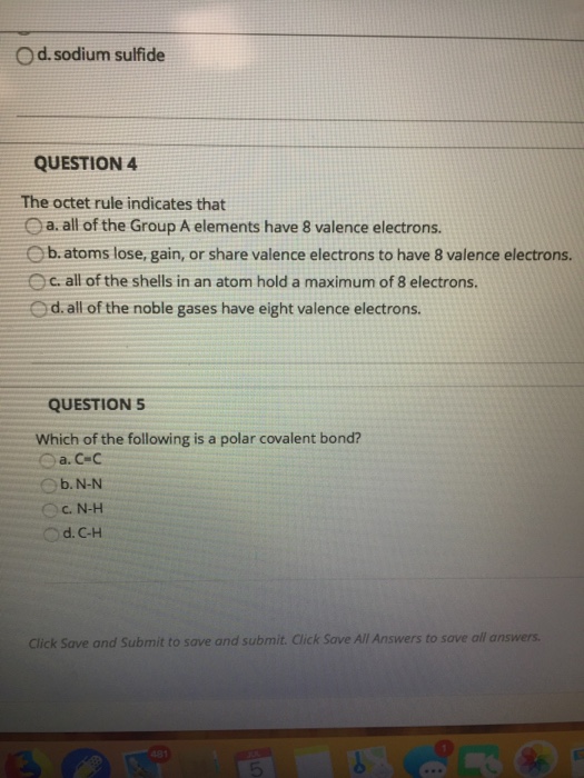 Solved Od.sodium sulfide QUESTION 4 The octet rule indicates | Chegg.com