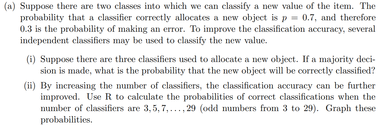 Solved (a) Suppose there are two classes into which we can | Chegg.com