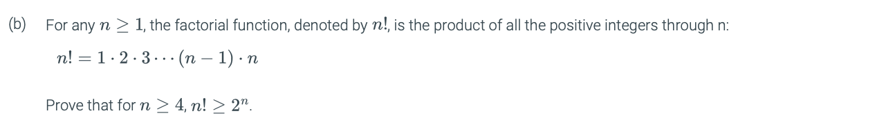 Solved (b) ﻿For any n≥1, ﻿the factorial function, denoted by | Chegg.com