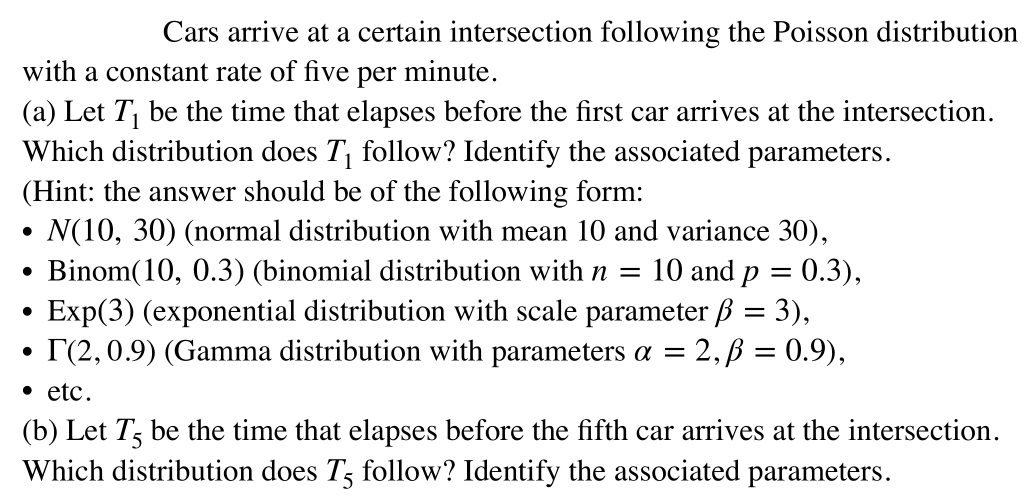 Solved Cars arrive at a certain intersection following the | Chegg.com