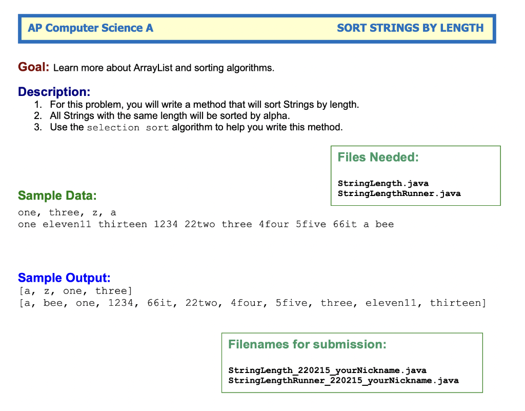 Solved AP Computer Science A SORT STRINGS BY LENGTH Goal: | Chegg.com