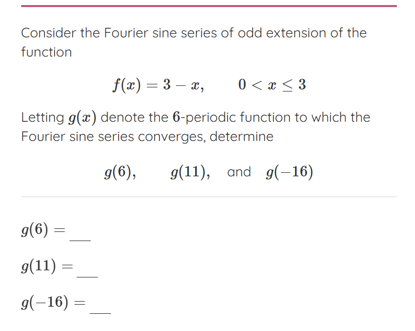 Solved Consider the Fourier sine series of odd extension of | Chegg.com