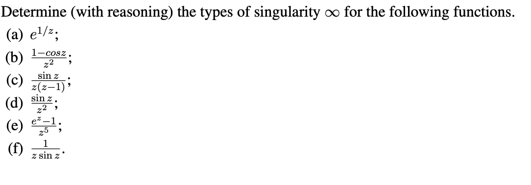 Solved Determine (with reasoning) the types of singularity | Chegg.com