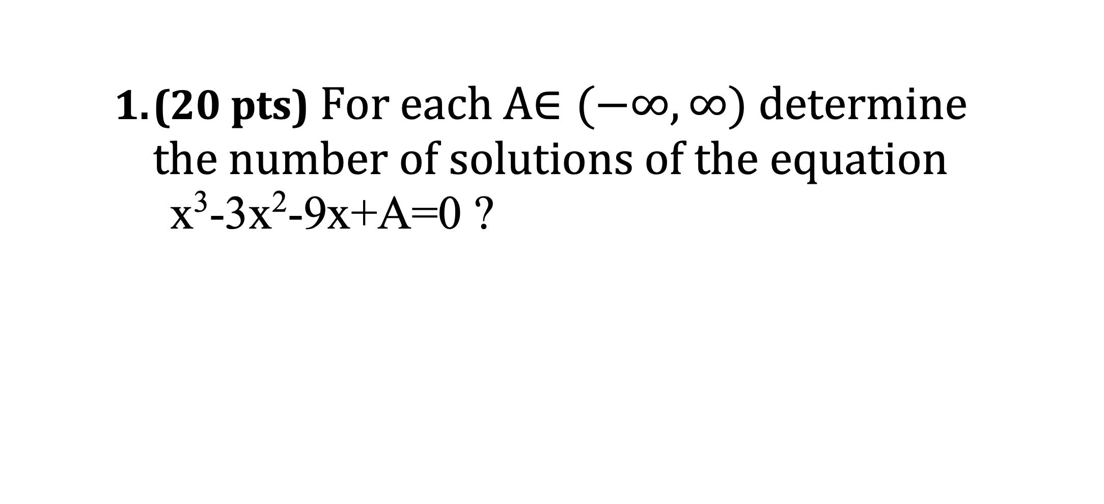 Solved For each A∈ (−∞, ∞) determine the number of solutions | Chegg.com
