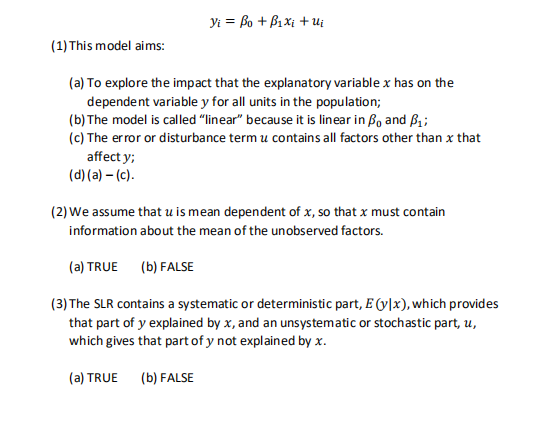 Solved Yi = Bo + Bixi + ui (1) This model aims: (a) To | Chegg.com