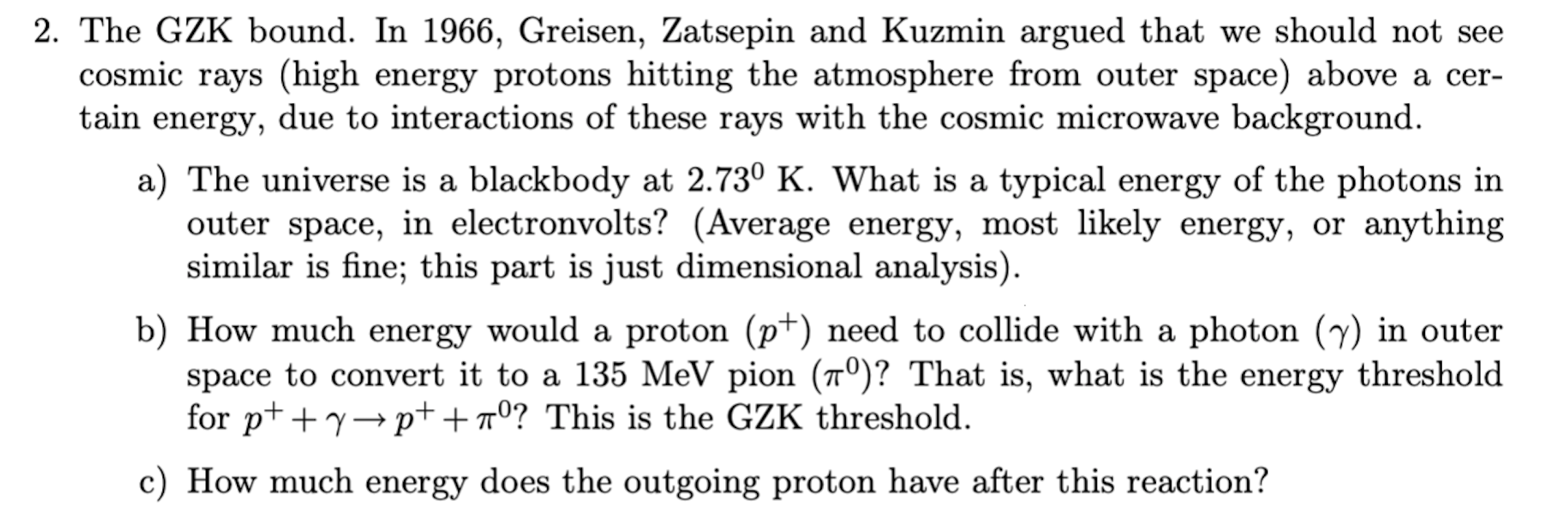 Solved 2. The GZK bound. In 1966, Greisen, Zatsepin and | Chegg.com