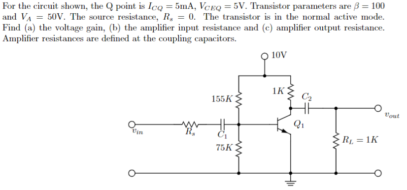 Solved For the circuit shown, the Q point is IcQ = 5mA, VCEQ | Chegg.com