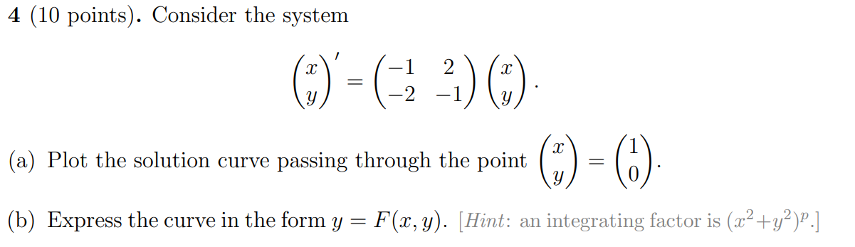 Solved 4 (10 points). Consider the system | Chegg.com