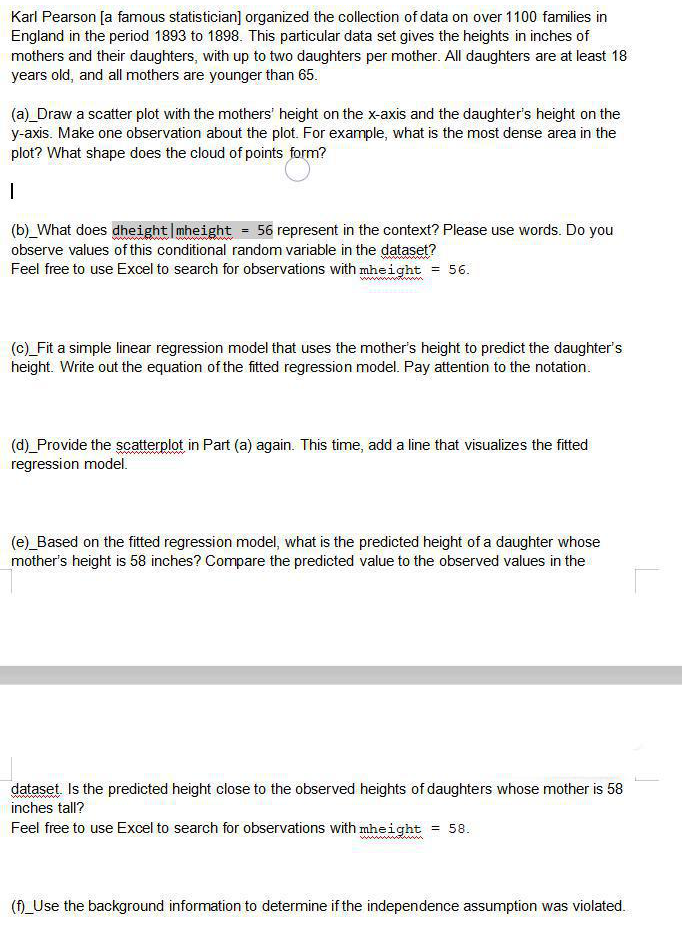 Karl Pearson (a famous statistician) organized the | Chegg.com