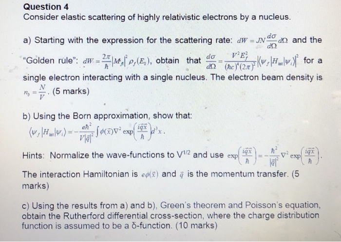 Solved Question 4 Consider elastic scattering of highly | Chegg.com
