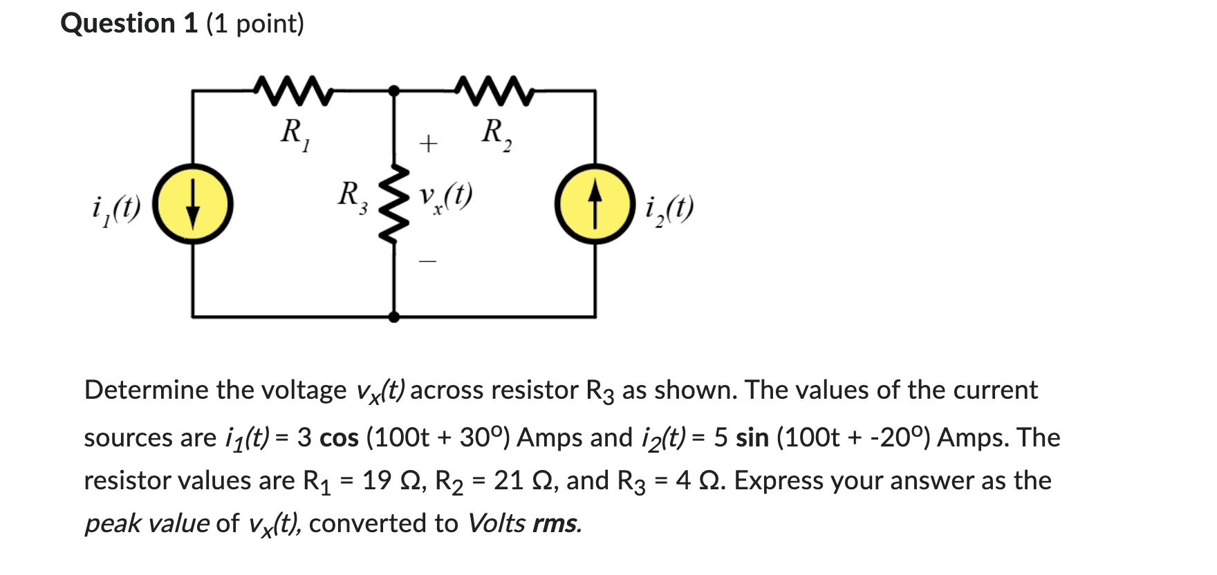 Solved Question 1 (1 point) Determine the voltage vx(t) | Chegg.com