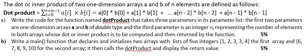 Solved The dot or inner product of two one-dimension arrays | Chegg.com