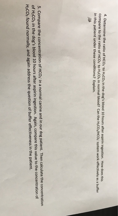 Solved 4. Determine the ratio of HC03, to Н.СО, in the dog's | Chegg.com