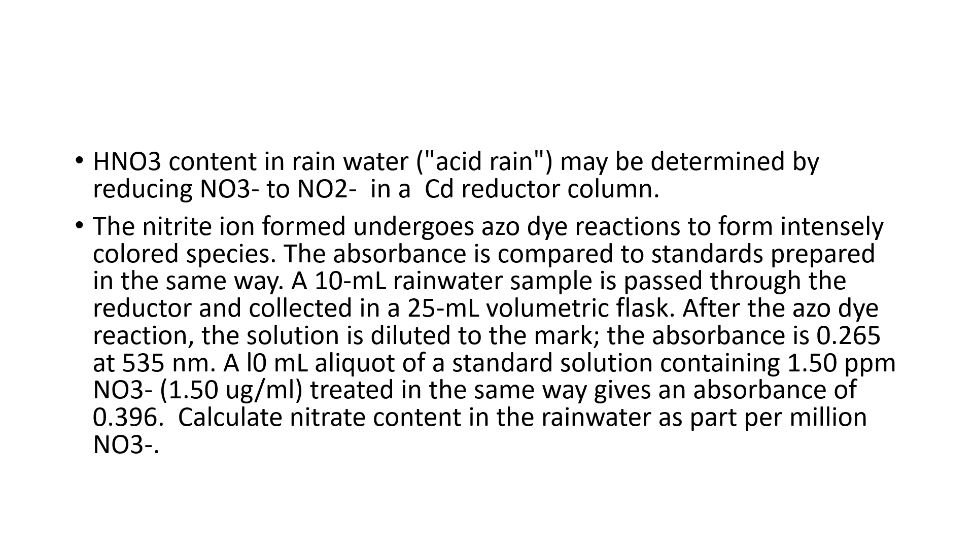 Solved - HNO3 content in rain water ("acid rain") may be | Chegg.com