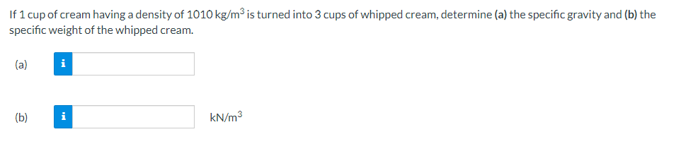 Solved If 1 cup of cream having a density of 1010 kg/m3 is | Chegg.com