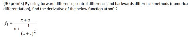 Solved (30 points) By using forward difference, central | Chegg.com