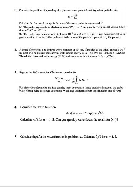 Solved 1 Consider The Problem Of Spreading Of A Gaussian