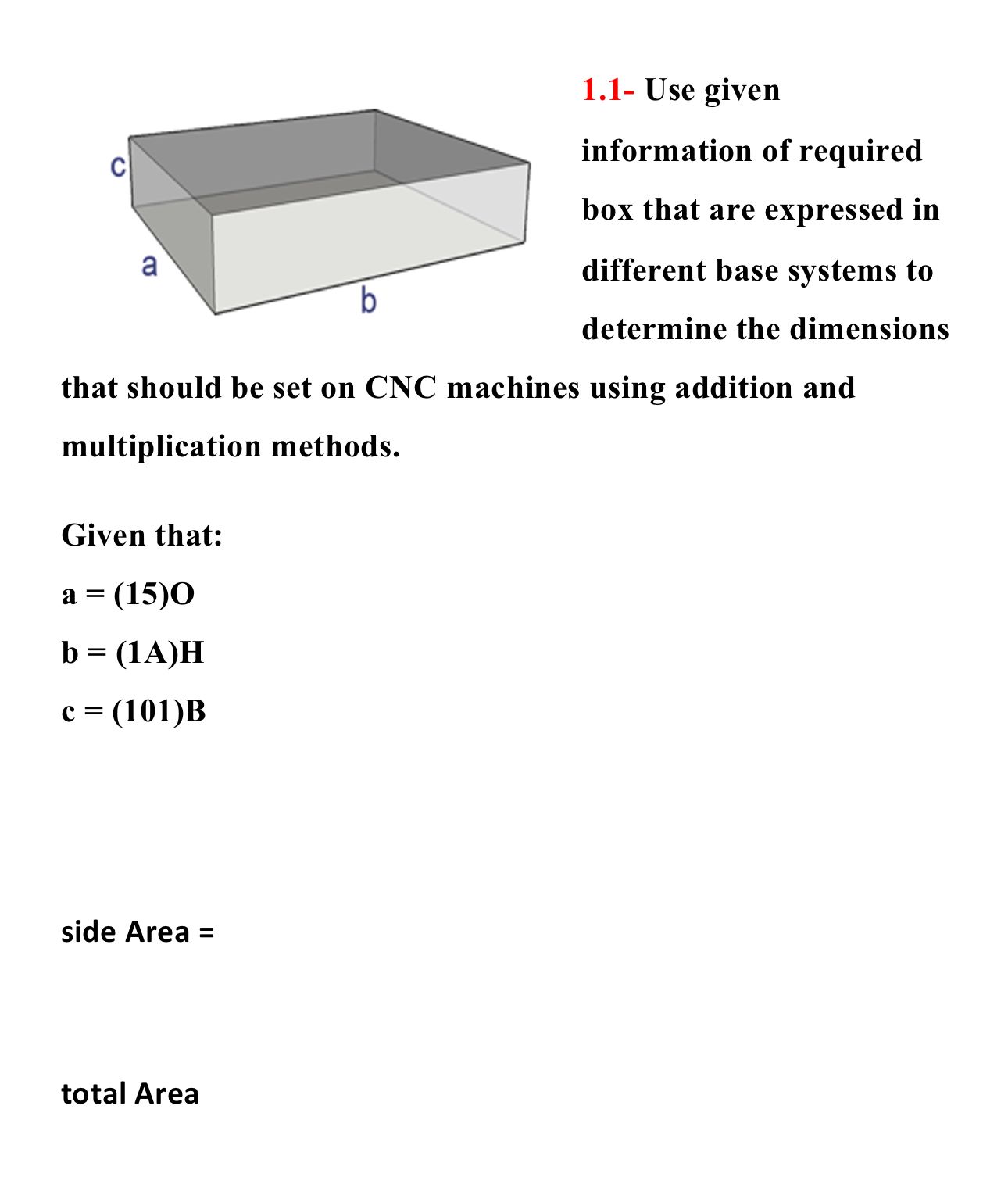 Solved 1.1- Use given information of required box that are | Chegg.com