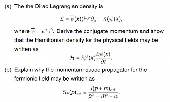 Solved (a) The the Dirac Lagrangian density is L = v(x)(17", | Chegg.com