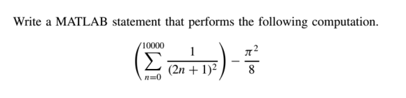 Solved Write a MATLAB statement that performs the following | Chegg.com