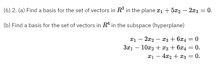 Solved (6) 2. (a) Find a basis for the set of vectors in R3 | Chegg.com