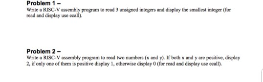 Solved Problem 1- Write a RISC-V assembly program to read 3 | Chegg.com