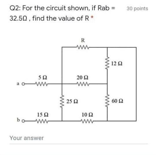 Solved 30 points Q2: For the circuit shown, if Rab = 32.5Ω, | Chegg.com