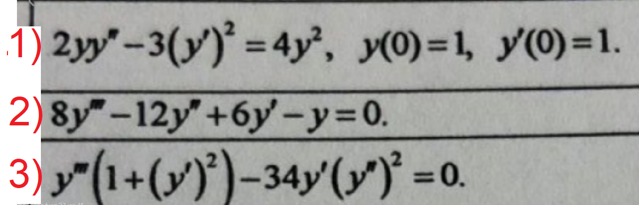 Solved 1) 29*-3(y)* = 4y”, y0)=1, yO)=1. 2)8y* –12y*+6y=y=0. | Chegg.com