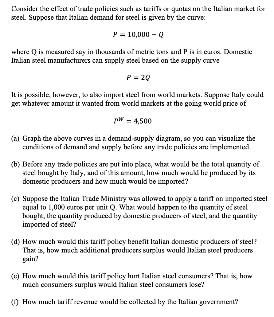 Solved Consider the effect of trade policies such as tariffs | Chegg.com