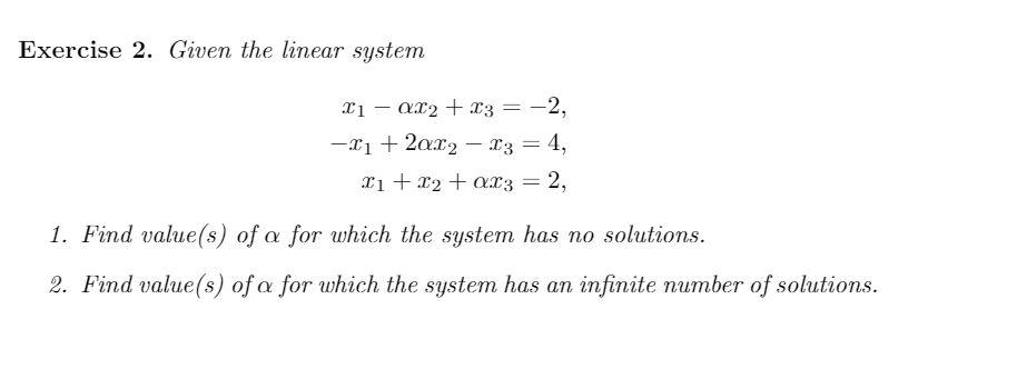 Solved Exercise 2. Given the linear system -2, 11 - Ax2 + 13 | Chegg.com