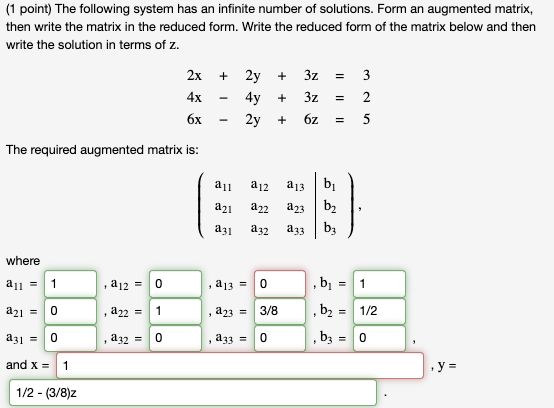 Solved (1 ﻿point) ﻿The following system has an infinite | Chegg.com