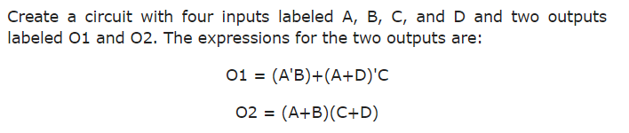 Solved Create a circuit with four inputs labeled A,B,C, and | Chegg.com