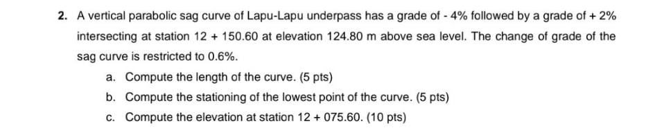 Solved 2. A vertical parabolic sag curve of Lapu-Lapu | Chegg.com