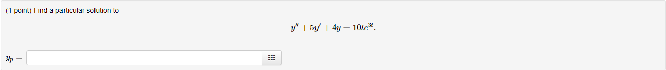 Solved (1 point) Find a particular solution to y" + 5y + 4y | Chegg.com