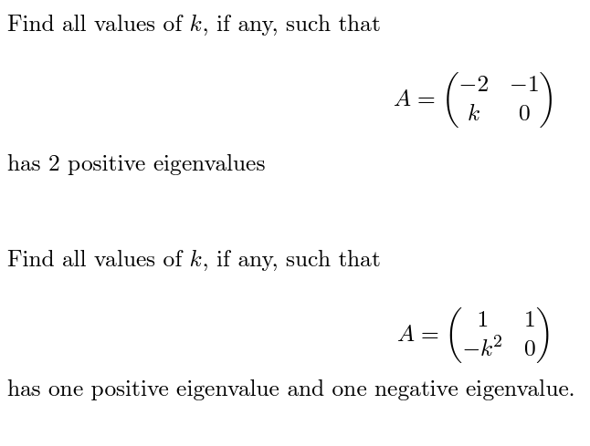 Solved Find all values of k, if any, such that A=(−2k−10) | Chegg.com