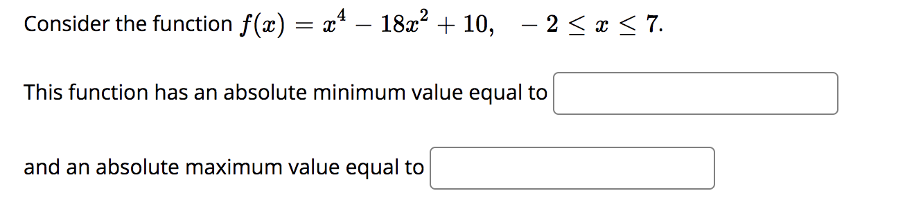 Solved Consider the function f(x) = x4 – 18x2 + 10, = – 2