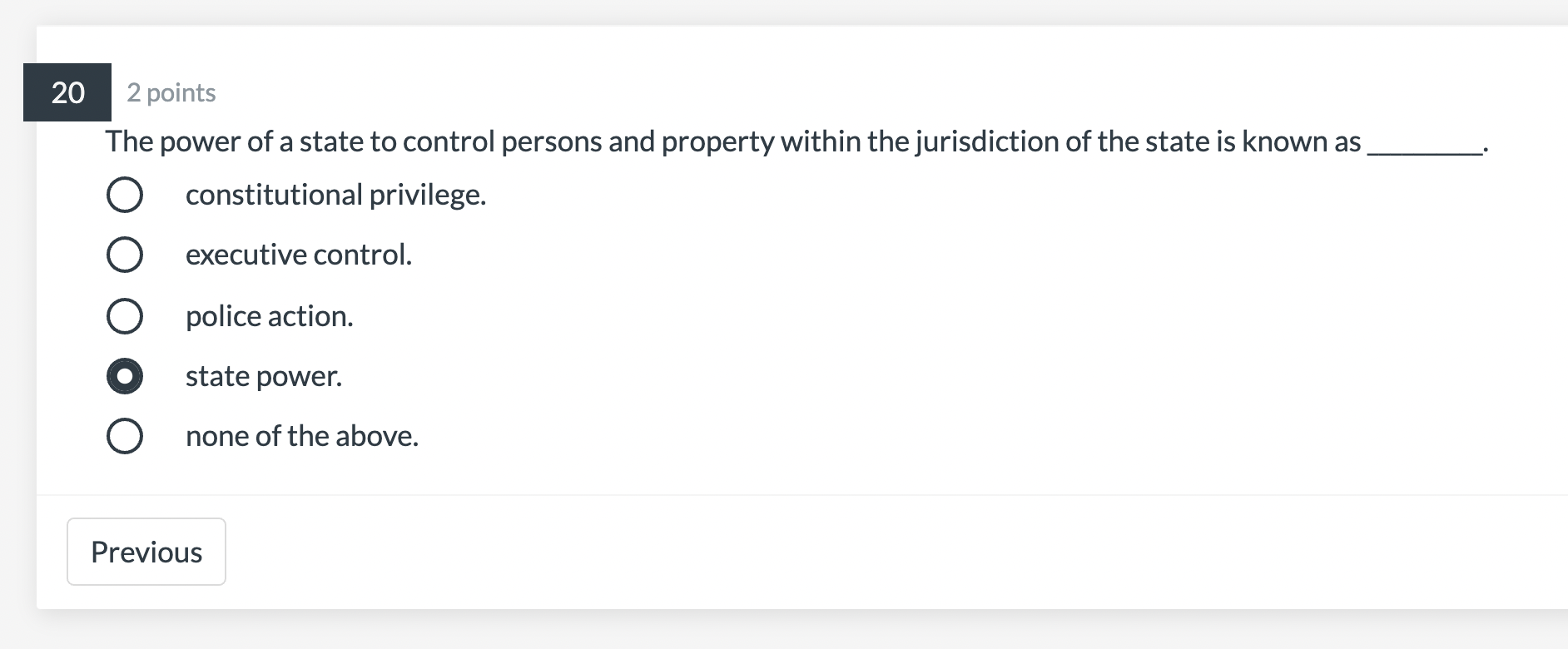 Solved 20 2 points The power of a state to control persons | Chegg.com