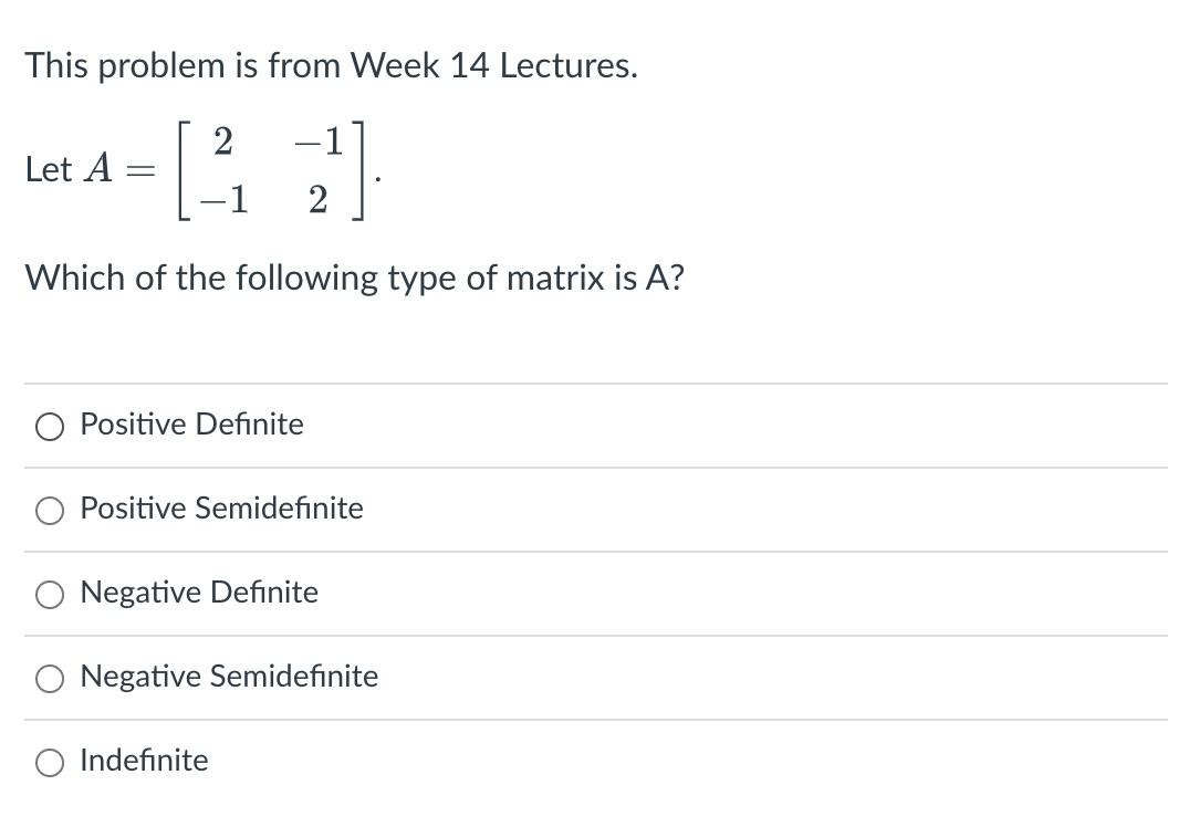 Solved This problem is from Week 14 Lectures. 2 1 Let A - | Chegg.com