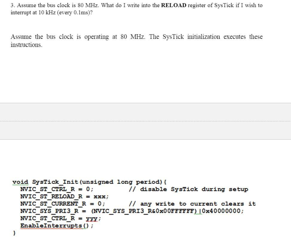 Solved 3. Assume the bus clock is 80 MHz. What do I write | Chegg.com