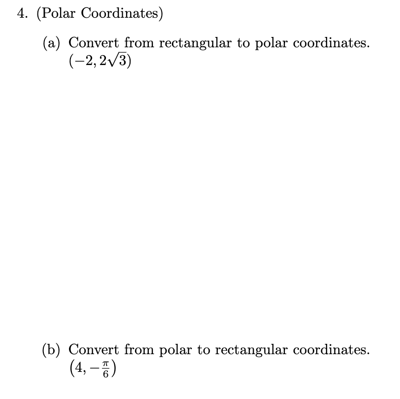 Solved 4. (Polar Coordinates) (a) Convert from rectangular | Chegg.com