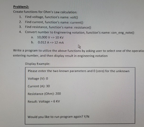 Solved Problem: Create functions for Ohm's Law calculation: | Chegg.com