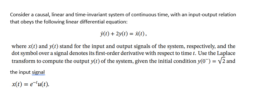 Solved Consider a causal, linear and time-invariant system | Chegg.com