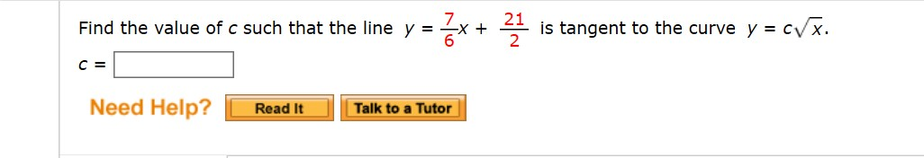 Solved Find the value of c such that the line y = 7x + 21 is | Chegg.com
