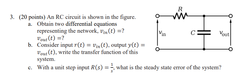 Solved 20 C Vout R 3. (20 points) An RC circuit is shown in | Chegg.com